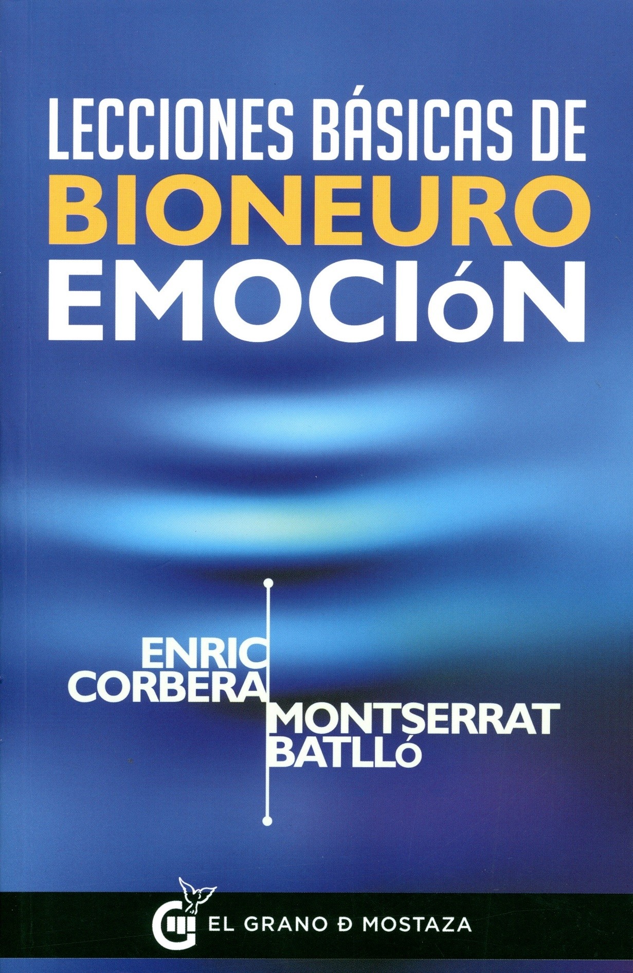 LECCIONES BASICAS DE BIONEURO EMOCION | Librería The Owl