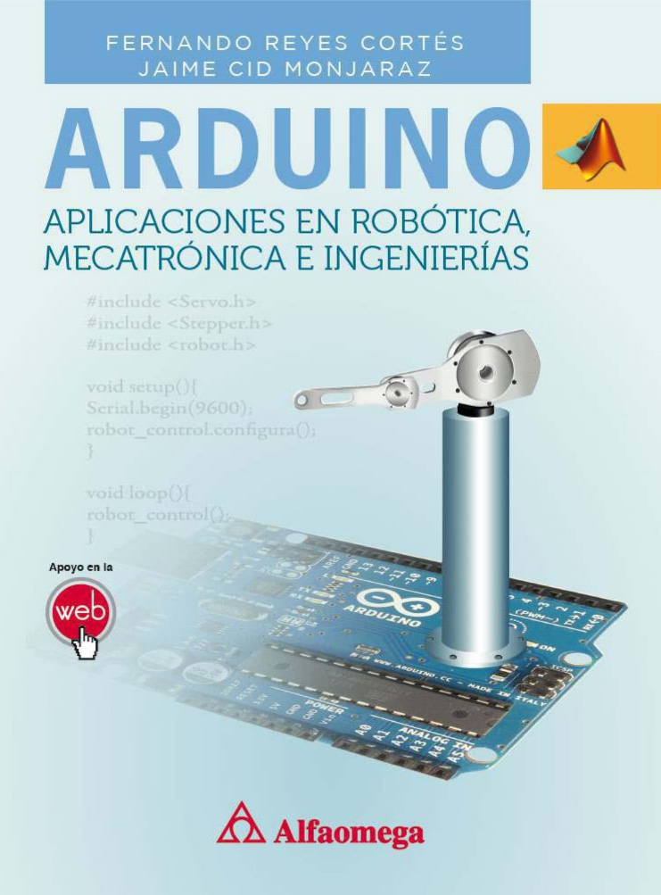 EBOOK-ARDUINO APLICACIONES EN ROBOTICA, MECATRONICA E INGENIERIAS 1ED ...