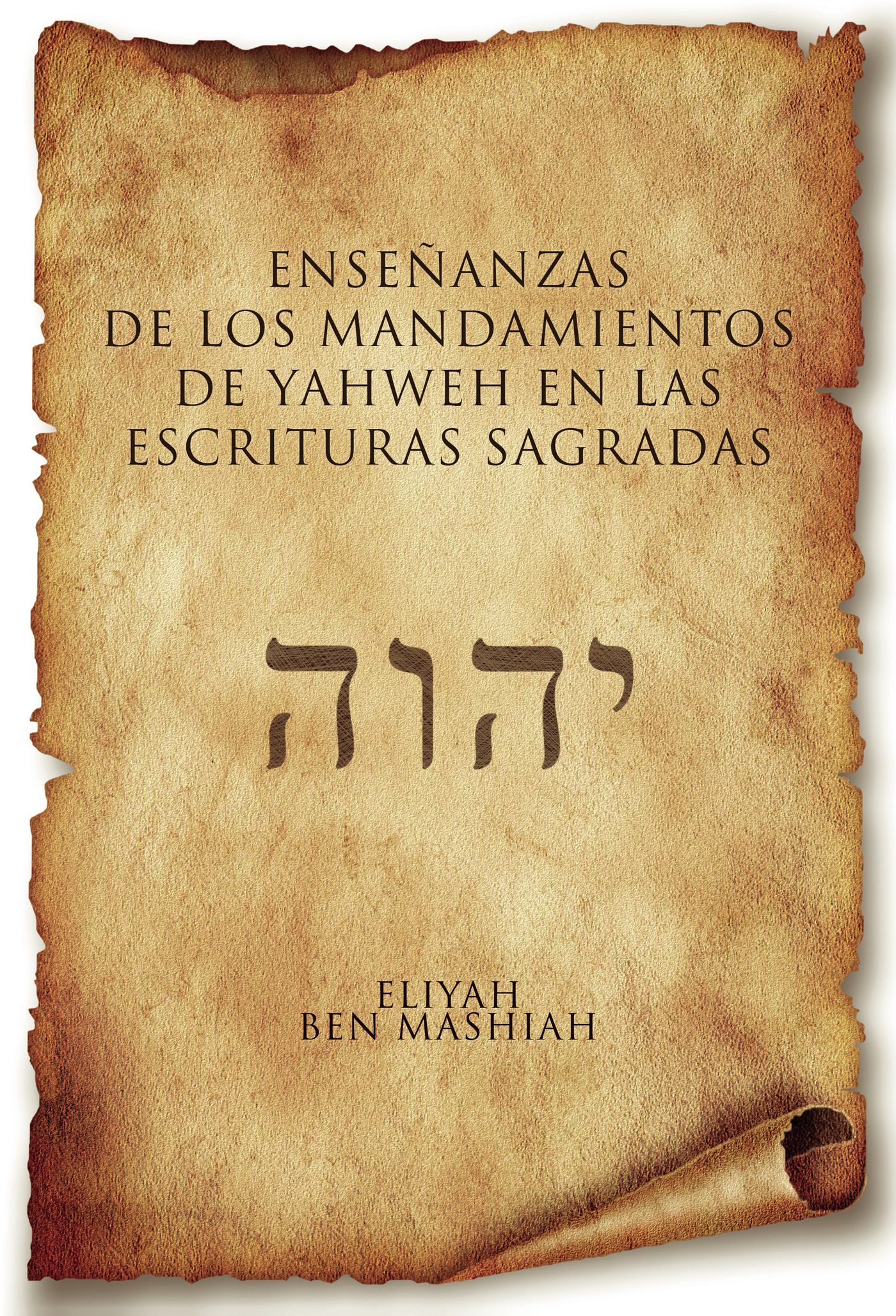 ENSEÑANZAS DE LOS MANDAMIENTOS DE YAHWEH EN LAS ESCRITURAS SAGRADAS 9788413381305 - The Owl