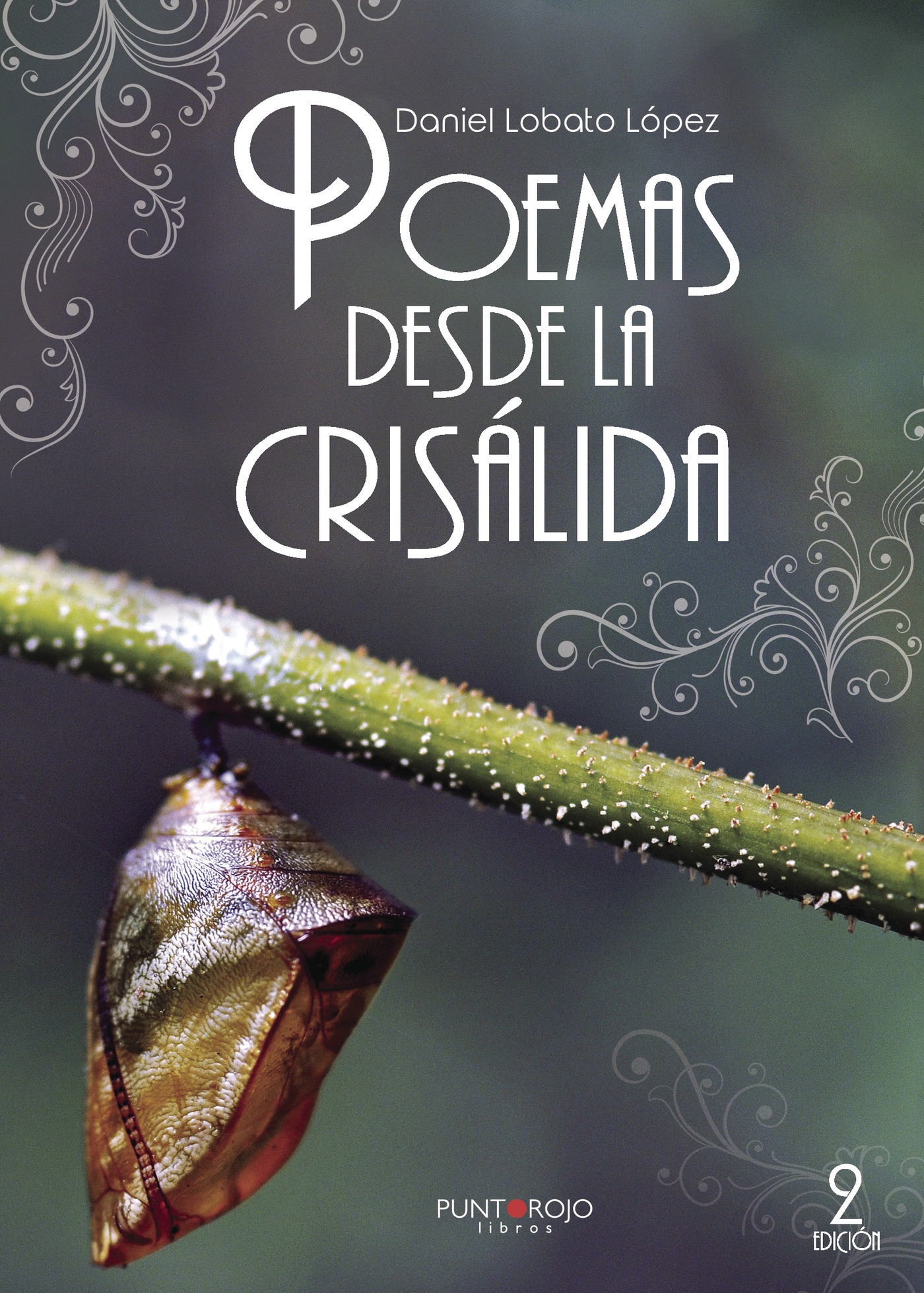 POEMAS DESDE LA CRISÁLIDA | Librería The Owl