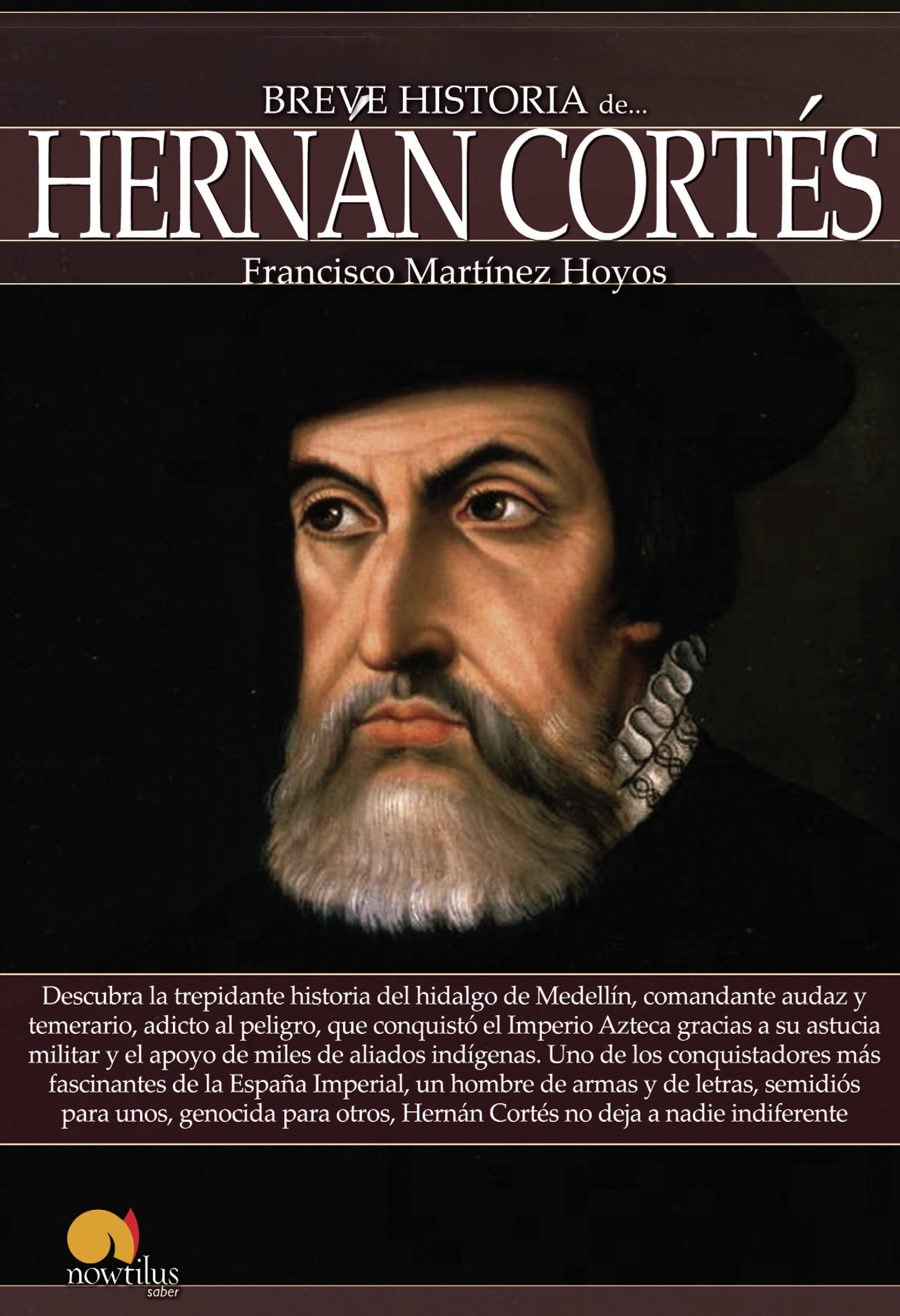 BREVE HISTORIA DE HERNÁN CORTÉS | Librería The Owl