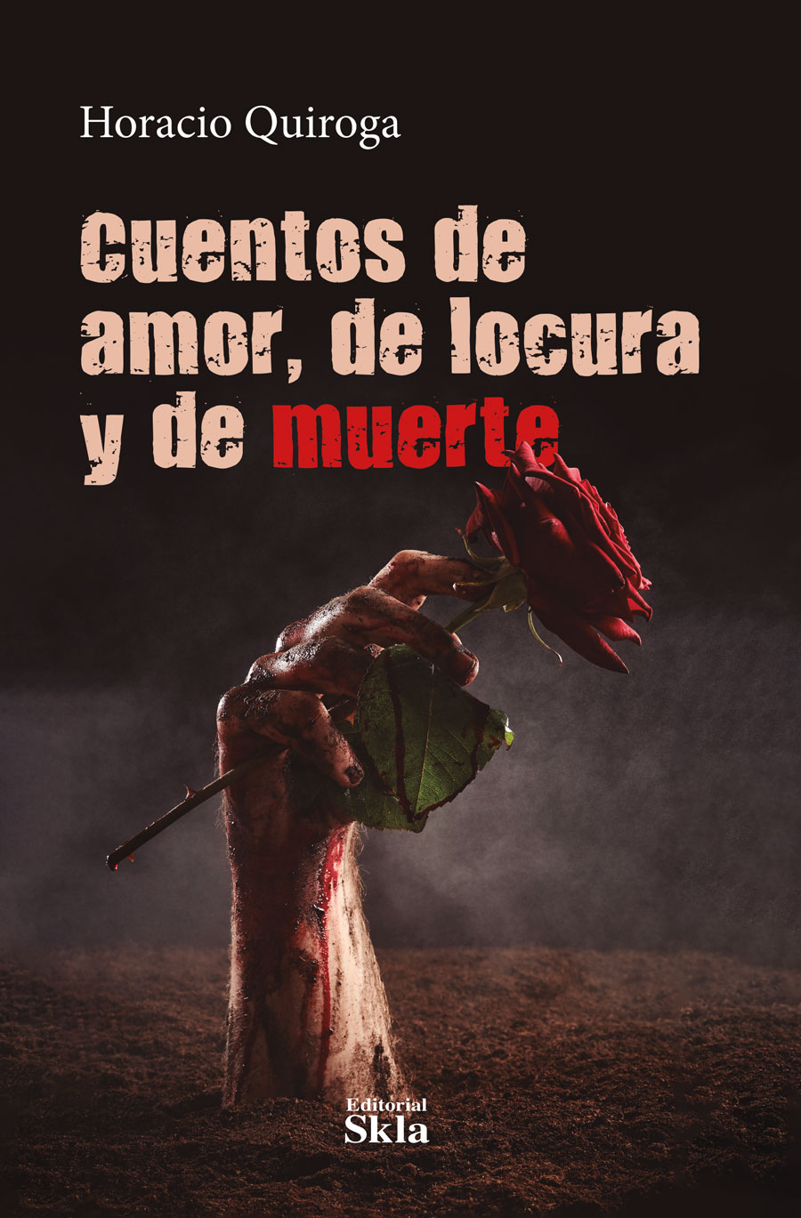 CUENTOS DE AMOR, DE LOCURA Y DE MUERTE | Librería The Owl