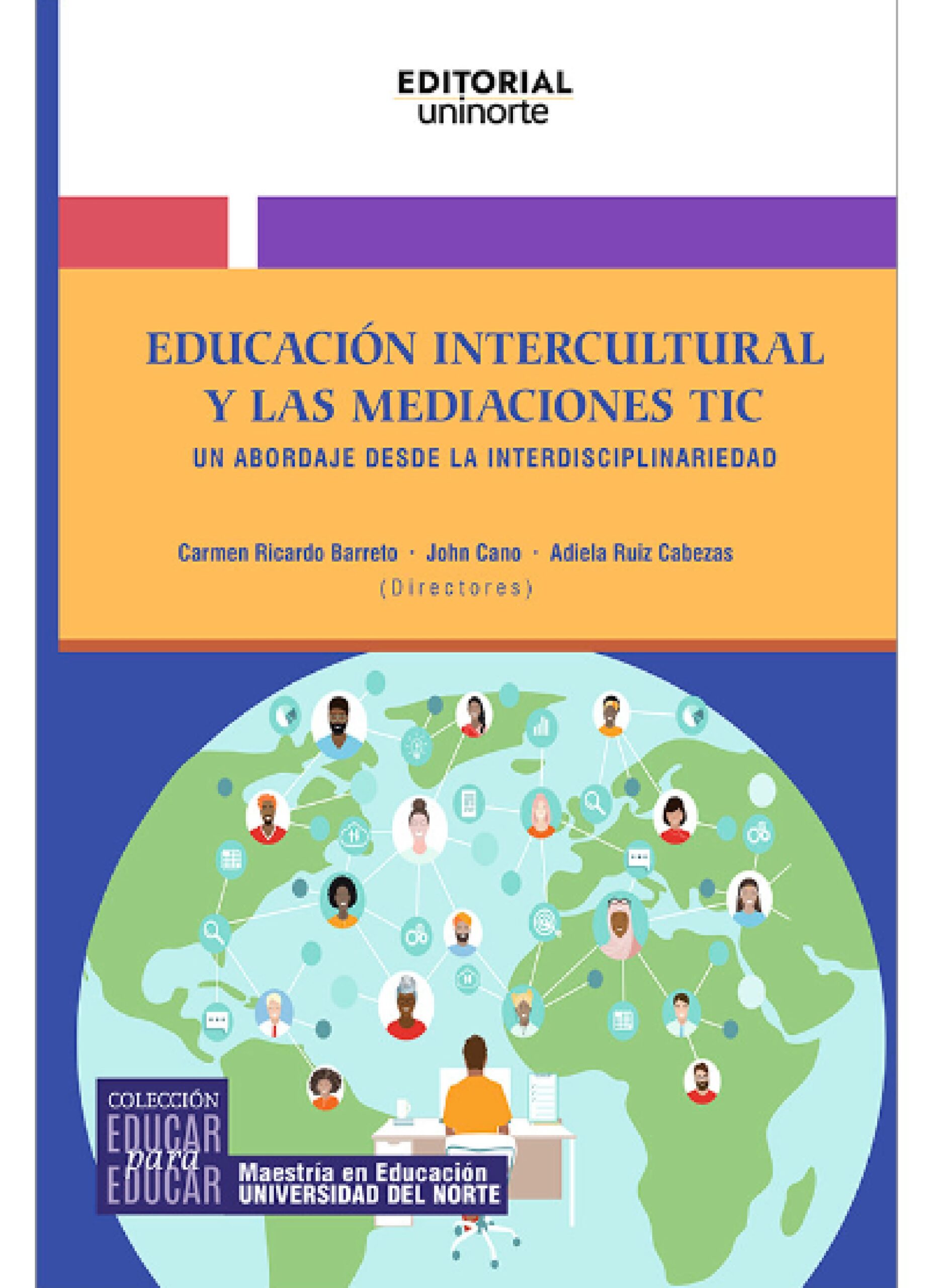 EDUCACIÓN INTERCULTURAL Y LAS MEDIACIONES TIC: UN ABORDAJE DESDE LA INTERDISCIPLINARIEDAD ...
