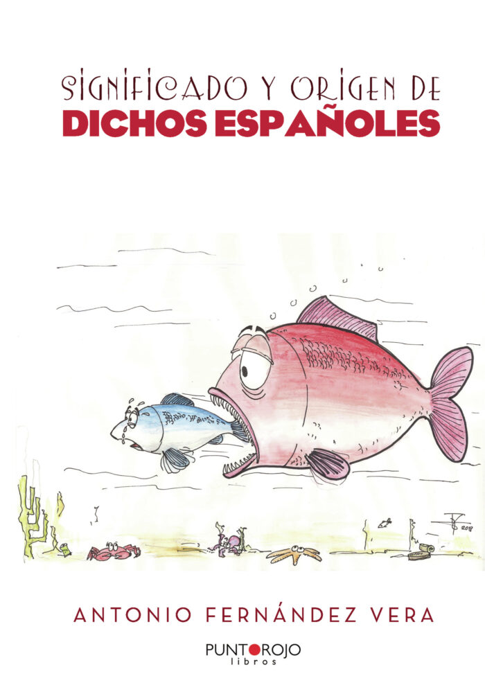 SIGNIFICADO Y ORIGEN DE DICHOS ESPAÑOLES - Librería The Owl
