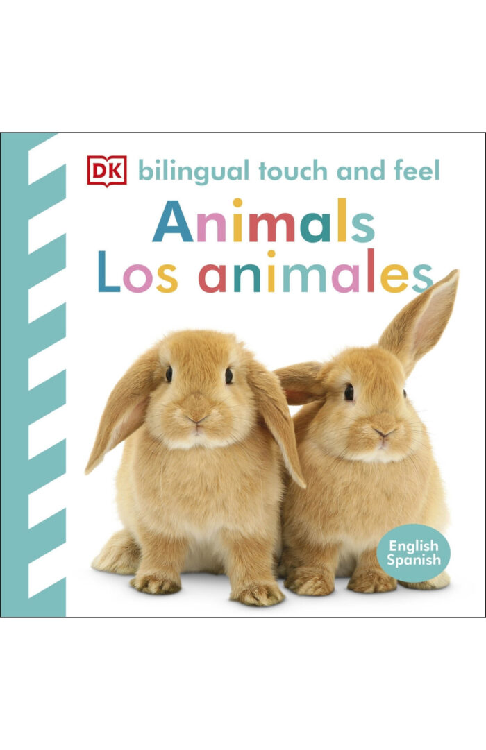 BILINGUAL TOUCH AND FEEL - ANIMALS | LOS ANIMALES - Librería The Owl