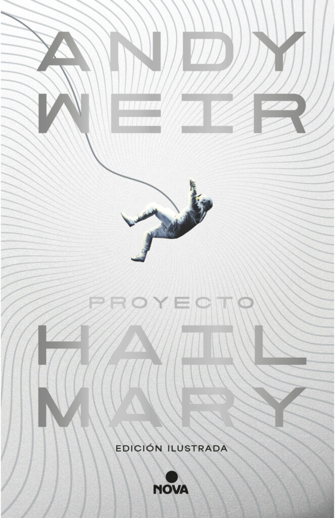 PROYECTO HAIL MARY (EDICION ILUSTRADA) - Librería The Owl